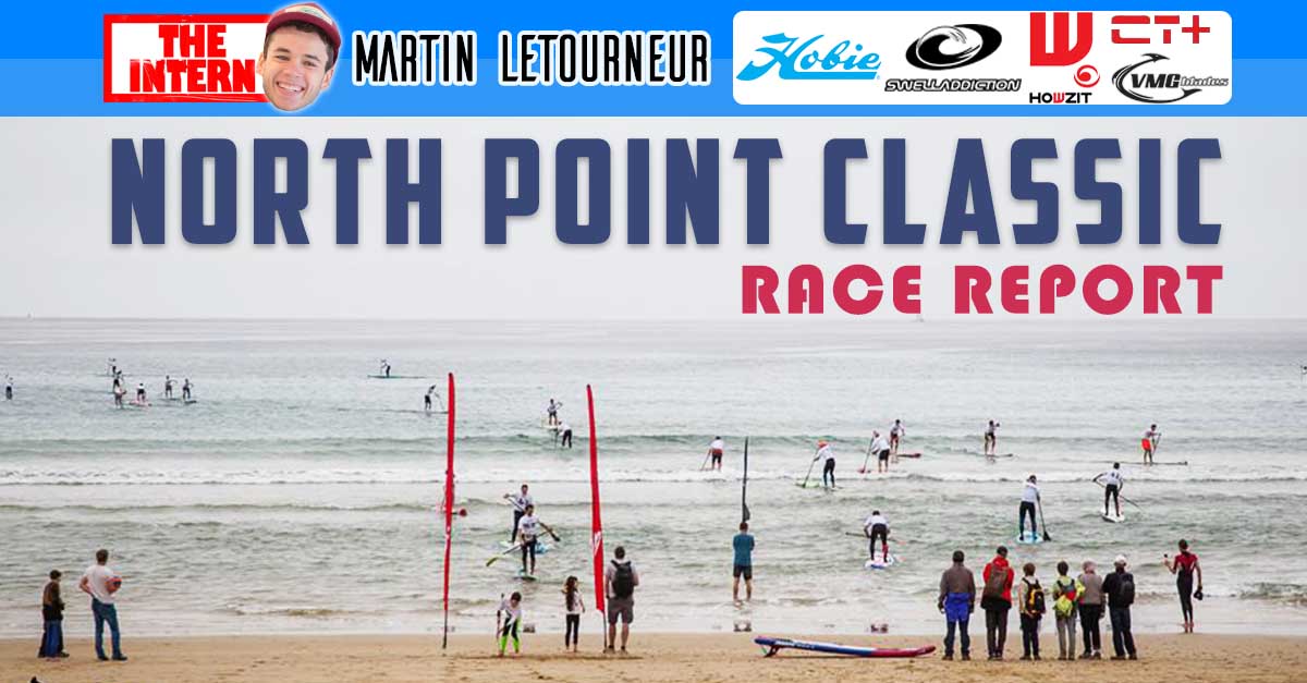North Point Classic : le Report de la 8e édition | TotalSUP