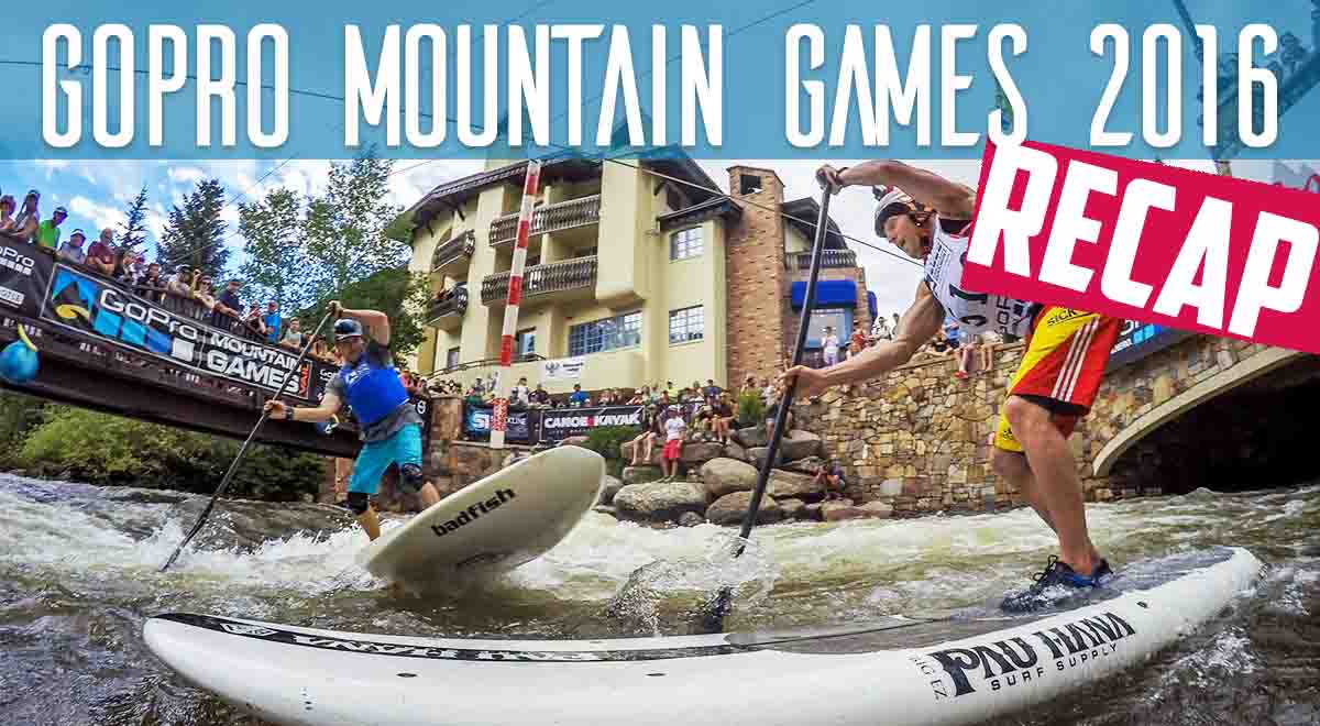 Gopro Mountain Games 2016 – Report | TotalSUP