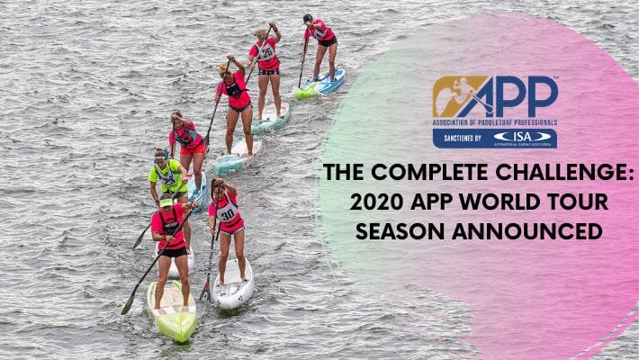 APP World Tour 2020: Dates and New Stops Announced | TotalSUP