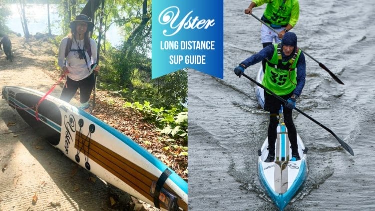 Your insider’s guide to long distance paddling with Yster SUP: Featuring Lindsey Tilton & Per ...